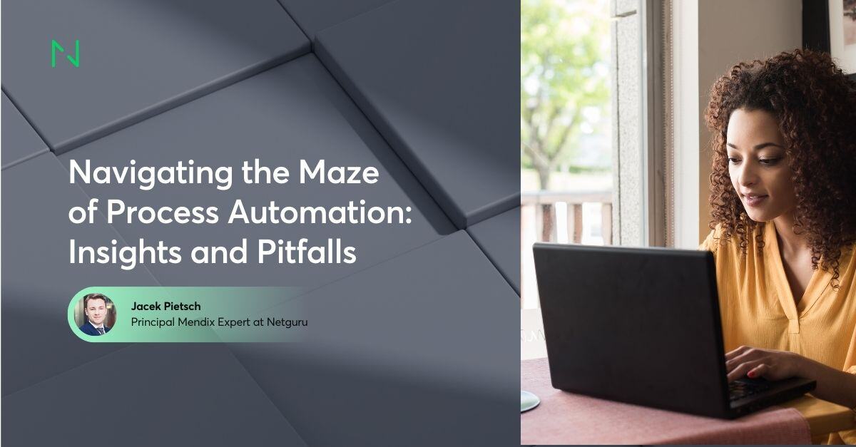 Navigating the Maze of Process Automation: Insights and Pitfalls